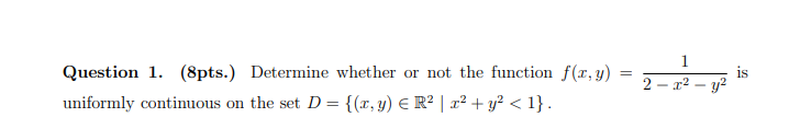 Solved 1 is Question 1. (8pts.) Determine whether or not the | Chegg.com Solved 1 is Question 1. (8pts.) Determine whether or not the | Chegg.com