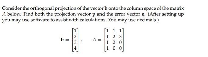 Solved Consider the orthogonal projection of the vector b | Chegg.com