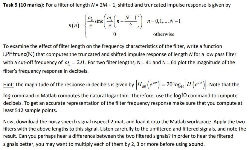 Solved Task 9 (10 marks): For a filter of length N=2M+1, | Chegg.com