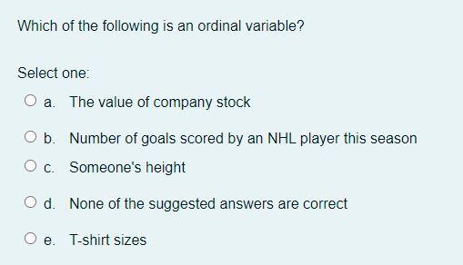 Solved Which of the following is an ordinal variable? Select | Chegg.com