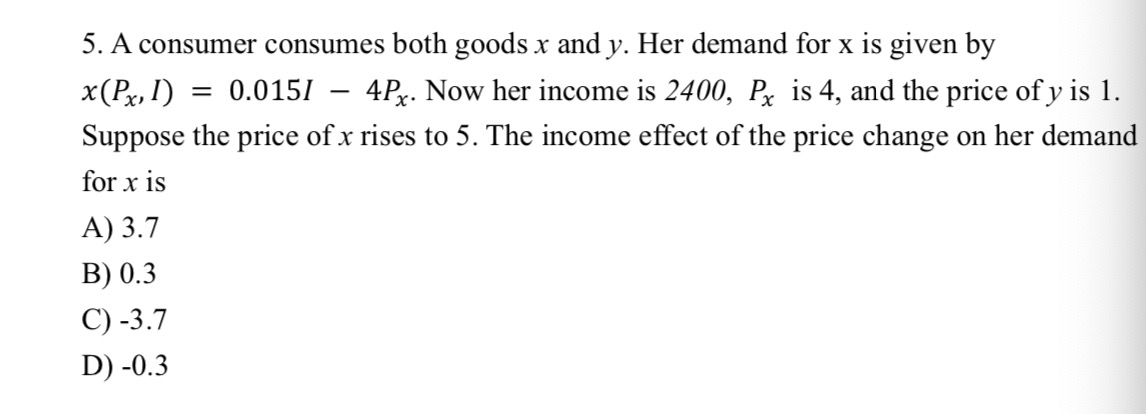 Solved 5. A consumer consumes both goods x and y. Her demand | Chegg.com