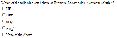 Solved Which of the following can behave as Bronsted-Lowry | Chegg.com