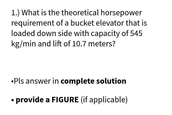 Solved 1.) What is the theoretical horsepower requirement of | Chegg.com