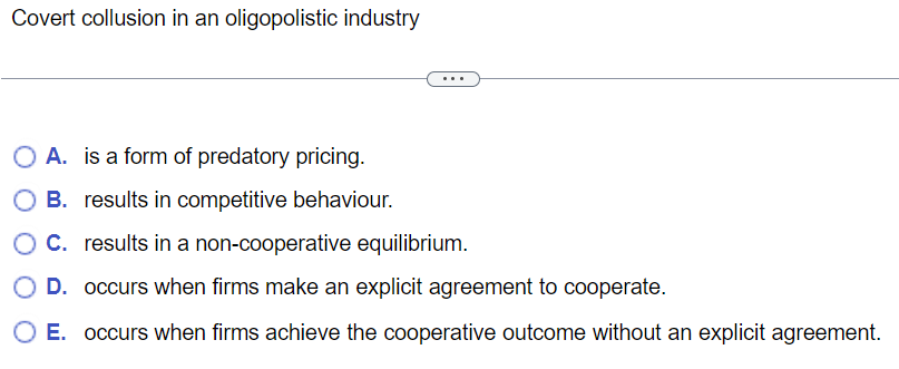 Solved Covert collusion in an oligopolistic industryA. ﻿is a | Chegg.com