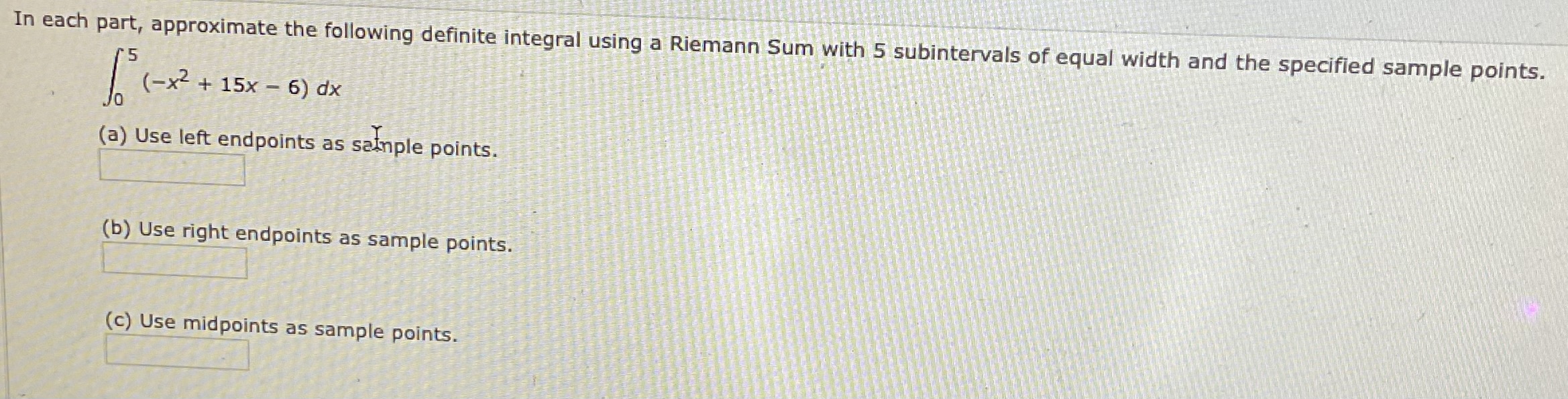Solved In each part, approximate the following definite | Chegg.com