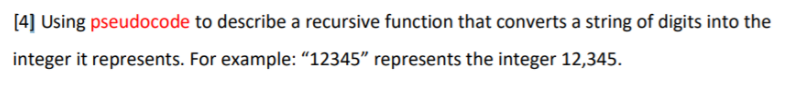 Solved [4] Using pseudocode to describe a recursive function | Chegg.com