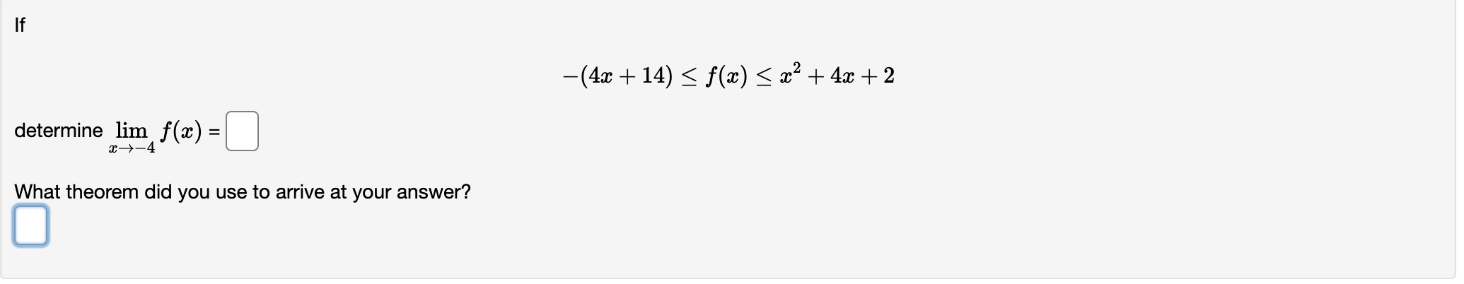 Solved If-(4x+14)≤f(x)≤x2+4x+2determine limx→-4f(x)=What | Chegg.com