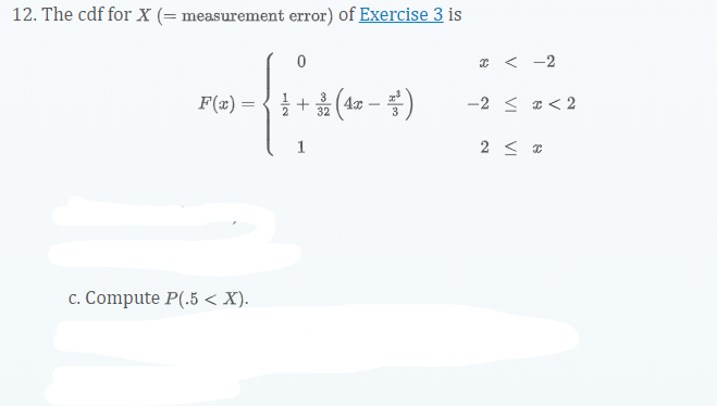 Solved 12. The cdf for X (= measurement error) of Exercise 3 | Chegg.com