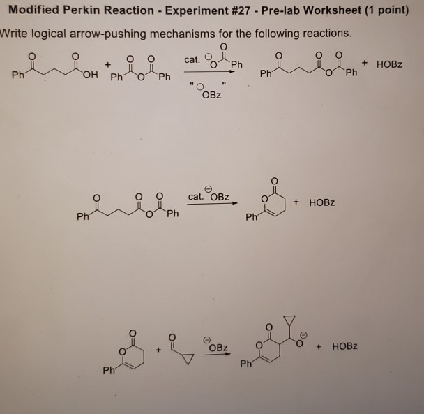 Solved Modified Perkin Reaction-Experiment #27-Pre-lab | Chegg.com