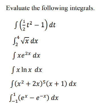 Solved Evaluate the following integrals. | Chegg.com
