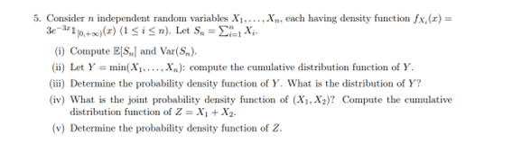 Solved 5. Consider n independent random variables X1,…,Xn, | Chegg.com