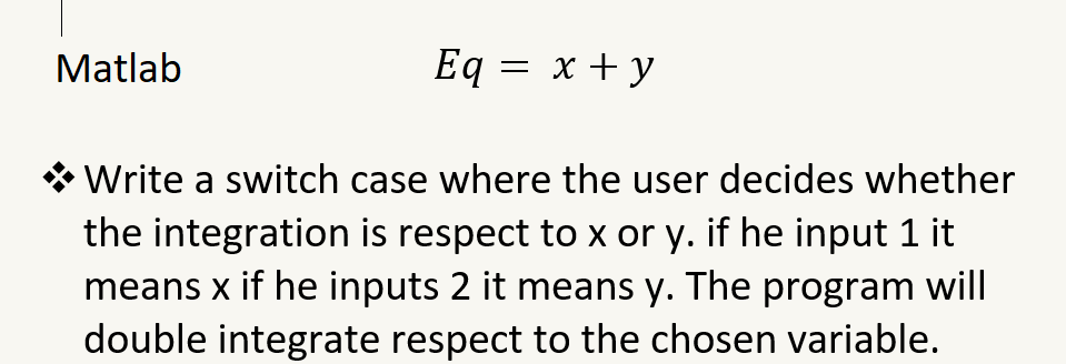 Solved Matlab Eq=x+y Write a switch case where the user | Chegg.com