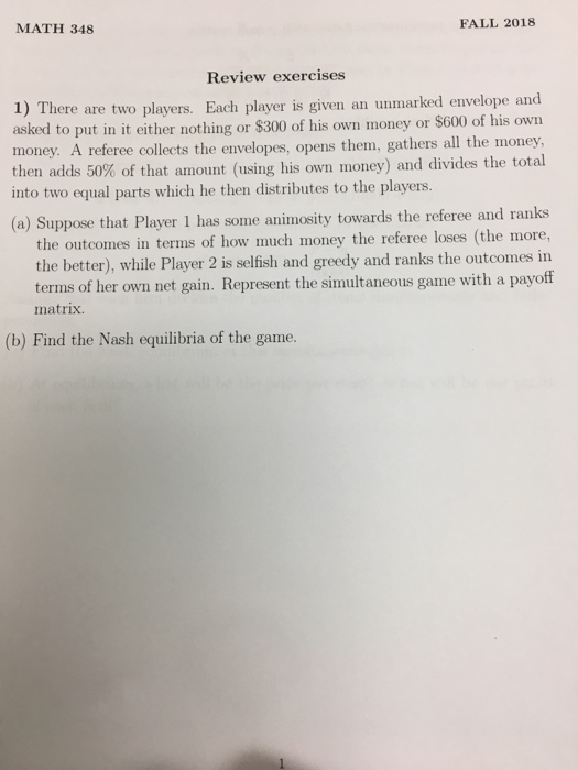 MATH 348 FALL 2018 Review exercises 1) There are two | Chegg.com