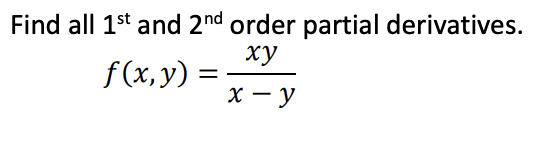 Solved Find all 1st ﻿and 2nd ﻿order partial | Chegg.com