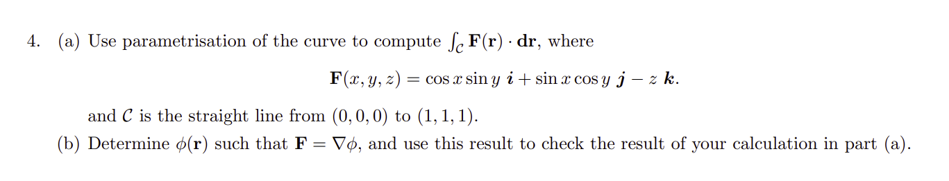 Solved 4. (a) Use parametrisation of the curve to compute | Chegg.com