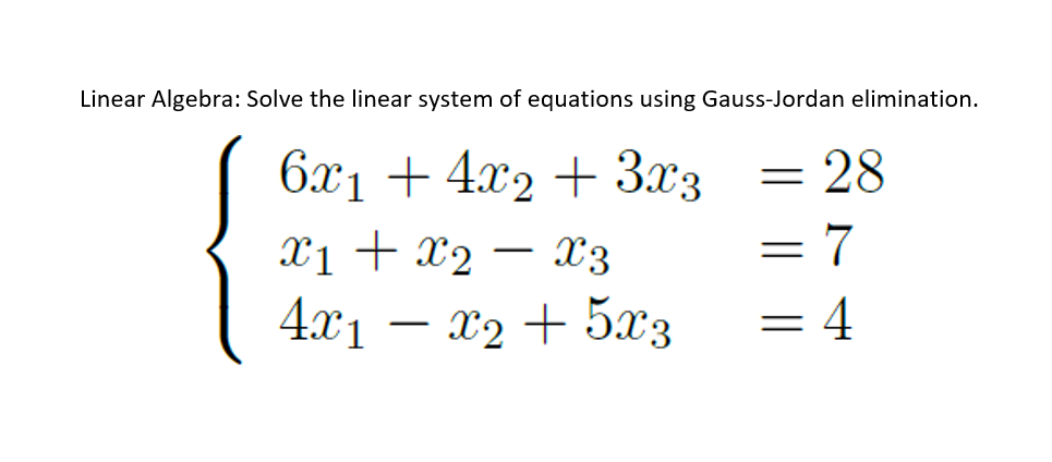 Solved Linear Algebra: Solve the linear system of equations | Chegg.com