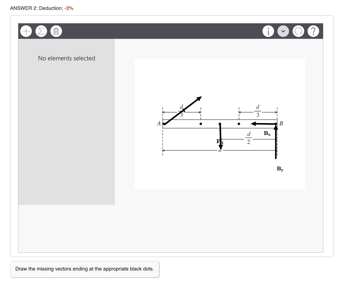 Solved No elements selected Draw the missing vectors ending | Chegg.com