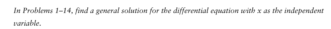 Solved In ﻿Problems 1-14, ﻿find a general solution for the | Chegg.com