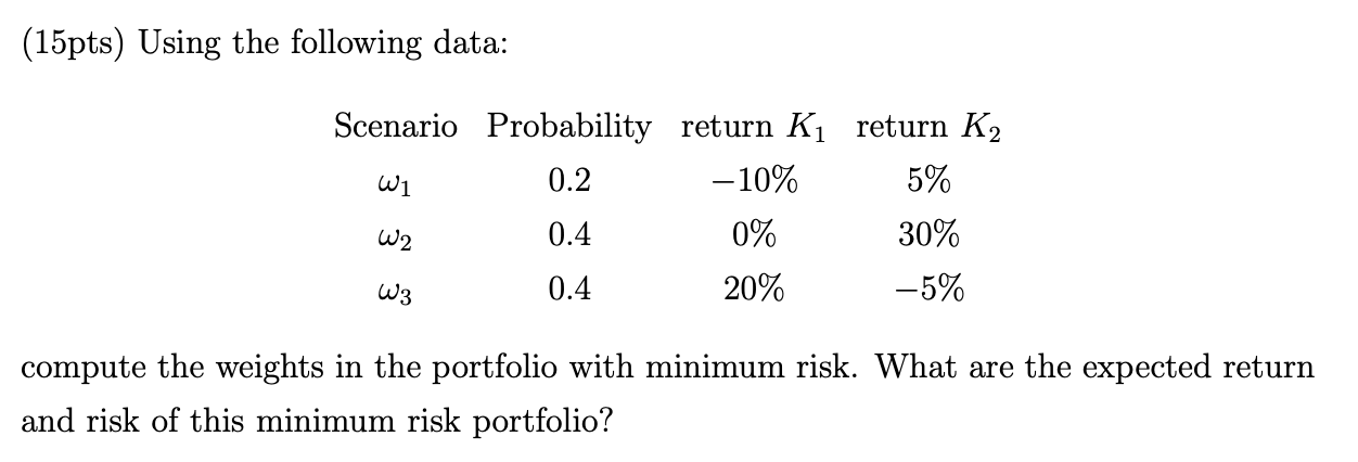 Solved (15pts) Using the following data: compute the weights | Chegg.com