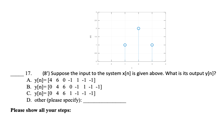 17 8 Suppose The Input To The System X N Is 