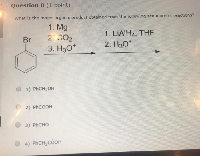 Solved Question 8 (1 point) What is the major organic | Chegg.com