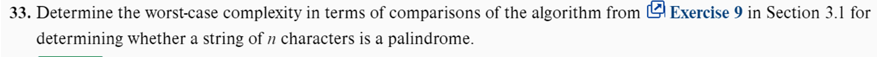 Solved 33. Determine the worst-case complexity in terms of | Chegg.com