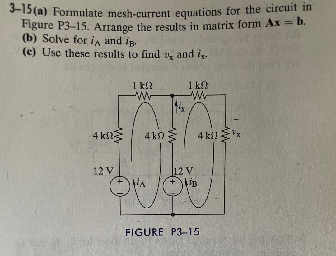 Solved 3-15 (a) Formulate mesh-current equations for the | Chegg.com