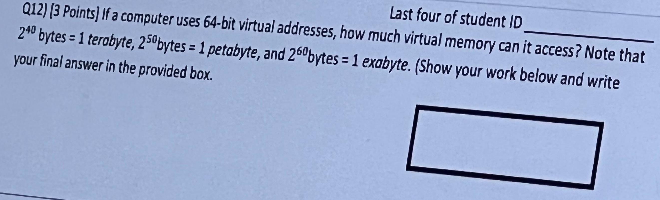 Solved Last four of student ID Q12) [3 Points) If a computer | Chegg.com
