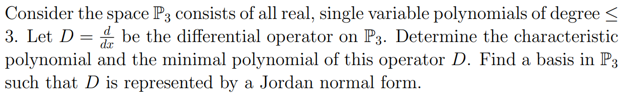Solved Consider the space P3 consists of all real, single | Chegg.com