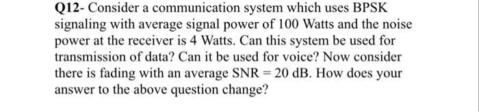 Q12- Consider a communication system which uses BPSK | Chegg.com
