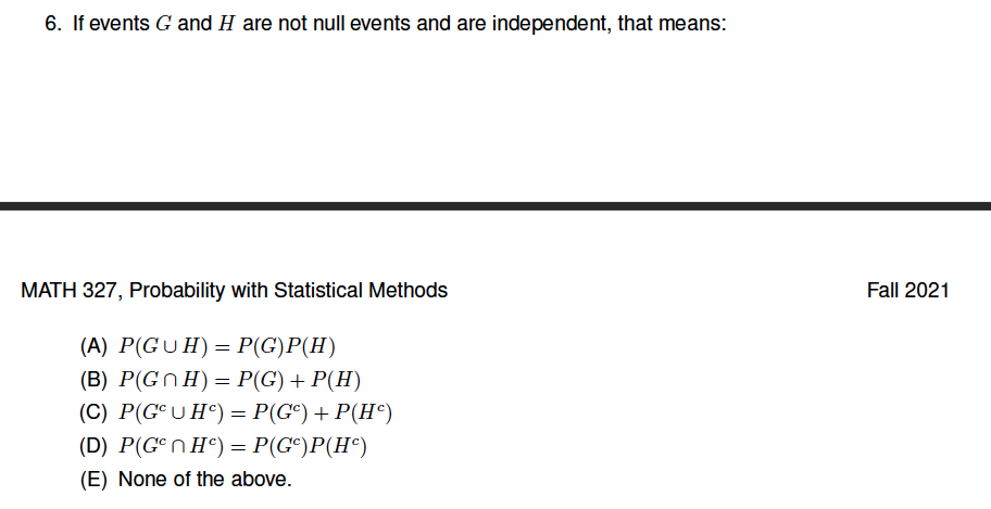 Solved 6. If events G and H are not null events and are | Chegg.com