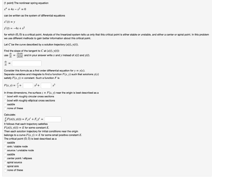 Solved (1 point) The nonlinear spring equation *" + 4.1 – *2 | Chegg.com