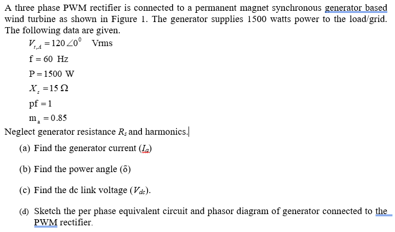 Solved A Three Phase Pwm Rectifier Is Connected To A