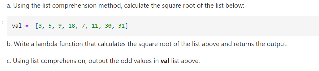 Solved a. Using the list comprehension method, calculate the | Chegg.com