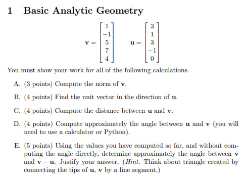 Solved 1 Basic Analytic Geometry v=⎣⎡1−1574⎦⎤u=⎣⎡313−10⎦⎤ | Chegg.com