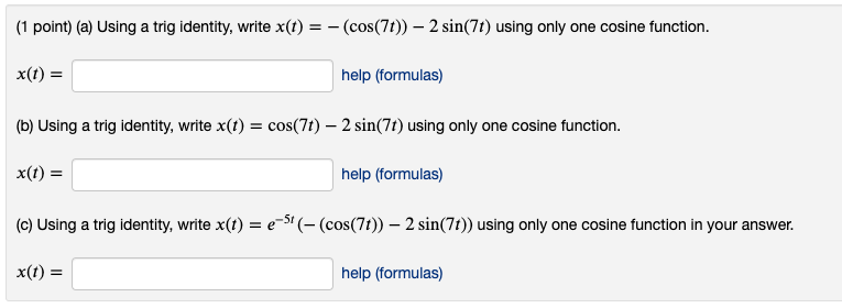 Solved (1 point) (a) Using a trig identity, write | Chegg.com