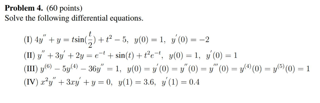 Solved Problem 4. (60 points) Solve the following | Chegg.com Solved Problem 4. (60 points) Solve the following | Chegg.com