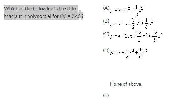 Solved Which of the following is the third Maclaurin | Chegg.com