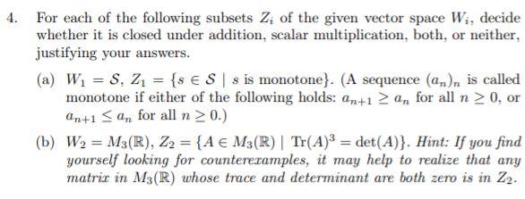 Solved 4. For each of the following subsets 2 of the given | Chegg.com