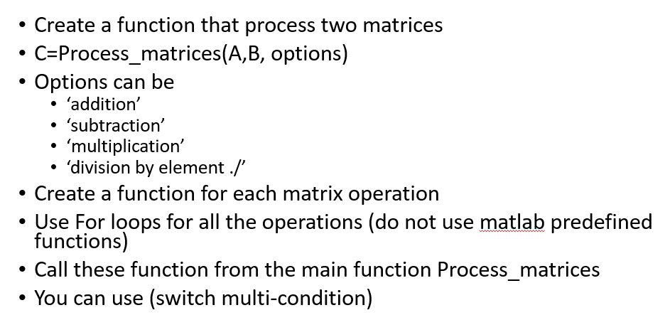 Solved • Create a function that process two matrices • | Chegg.com