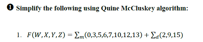 Solved Simplify the following using Quine McCluskey | Chegg.com