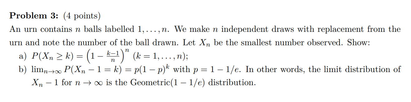Solved Problem 3: (4 points) An urn contains n balls | Chegg.com