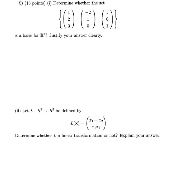 Solved 5) (15 points) (i) Determine whether the set | Chegg.com Solved 5) (15 points) (i) Determine whether the set | Chegg.com