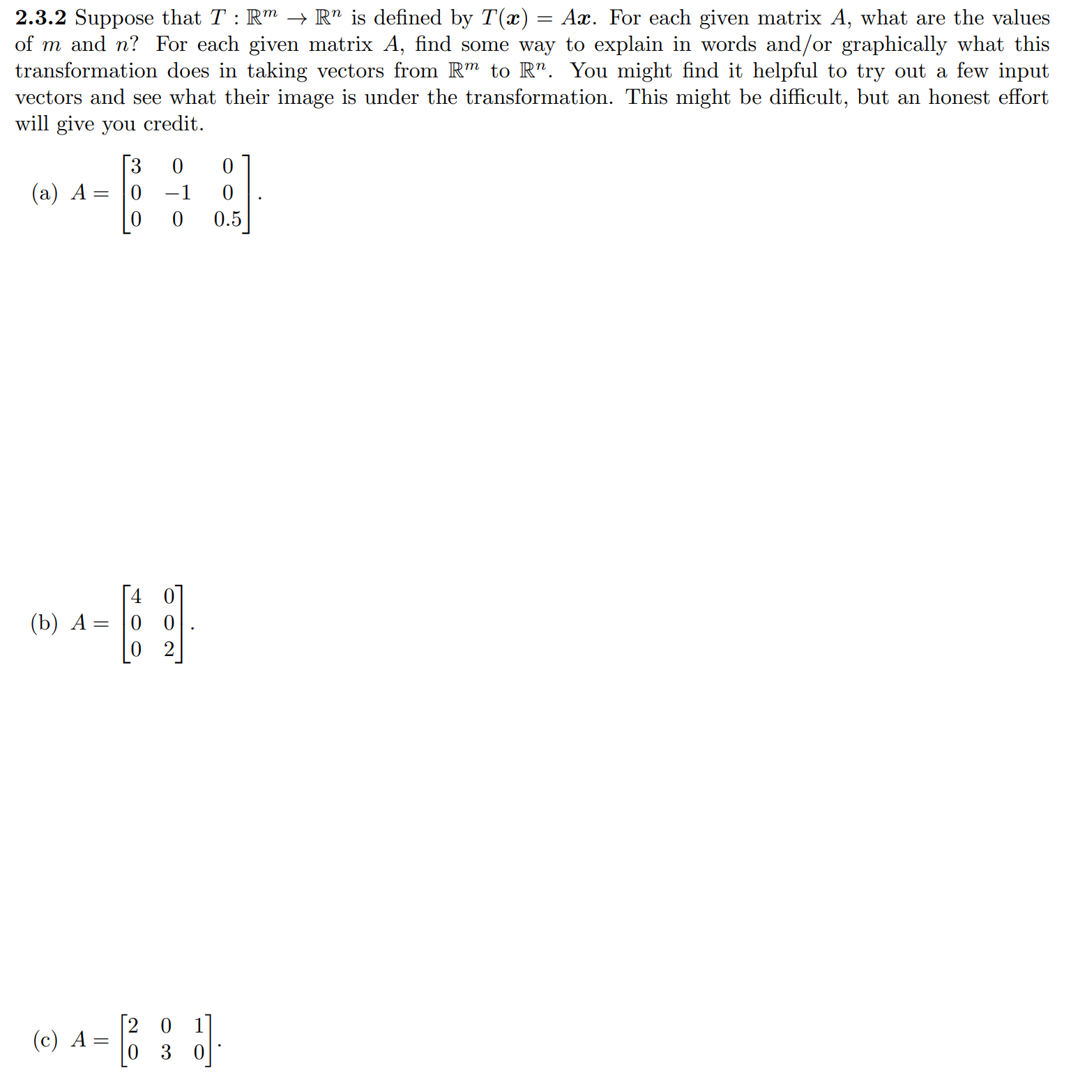 Solved 2.3.2 ﻿Suppose that T:Rm→Rn ﻿is defined by T(x)=Ax. | Chegg.com
