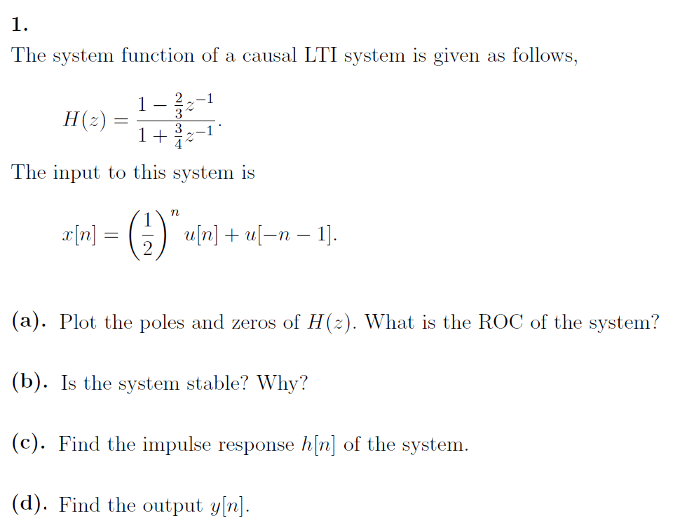 Solved The system function of a causal LTI system is given | Chegg.com
