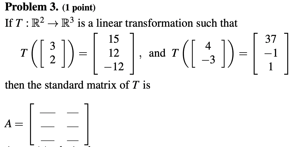 Solved If T:R2→R3 is a linear transformation such that | Chegg.com