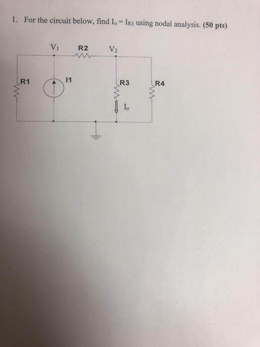 Solved 1. For the circuit below, find Io-IR3 using nodal | Chegg.com