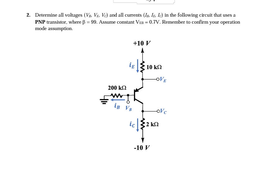Solved Determine all voltages (VB,VE,VC) ﻿and all currents | Chegg.com