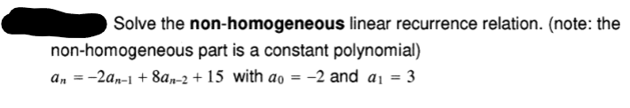 Solved Solve the non-homogeneous linear recurrence relation. | Chegg.com