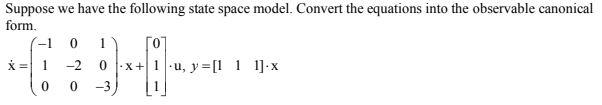 Solved Suppose we have the following state space model. | Chegg.com